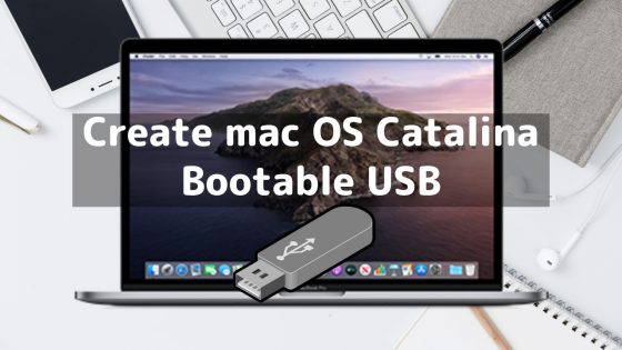 How to Create macOS Catalina Bootable USB Drive?