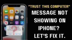 “Trust This Computer” Alert Message Not Showing on Your iPhone?